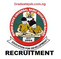 Rivers State Universal Basic Education Board Massive Recruitment for ...